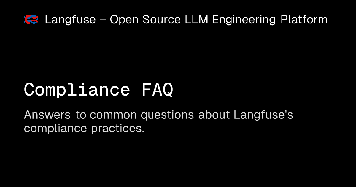 Compliance FAQ - Langfuse