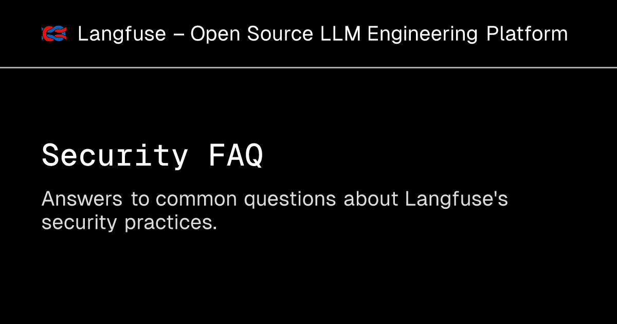 Security FAQ - Langfuse