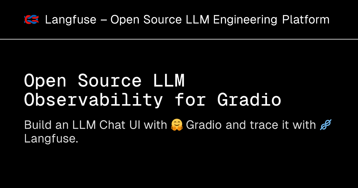 Open Source LLM Observability for Gradio - Langfuse