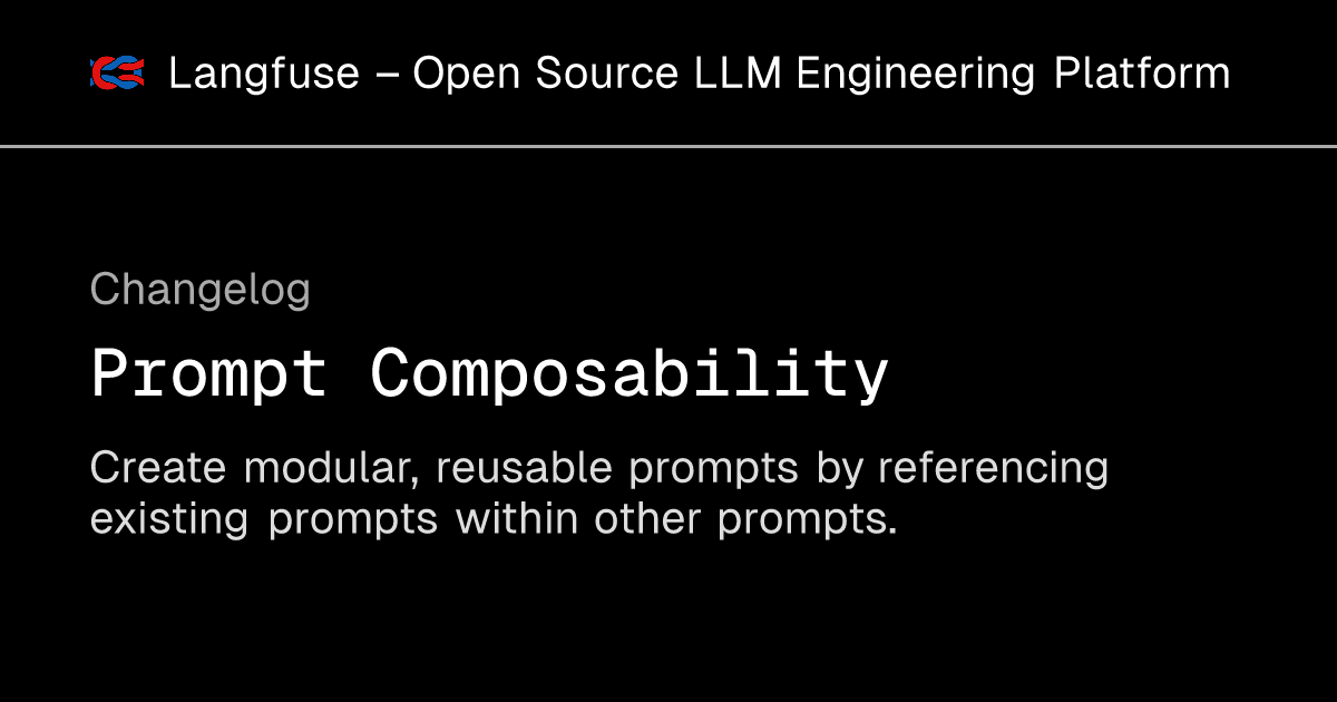 Prompt Composability - Langfuse