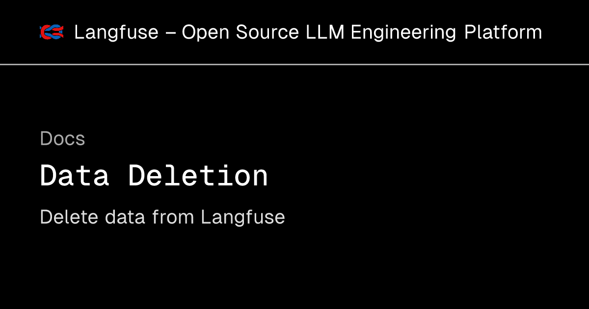 Data Deletion - Langfuse