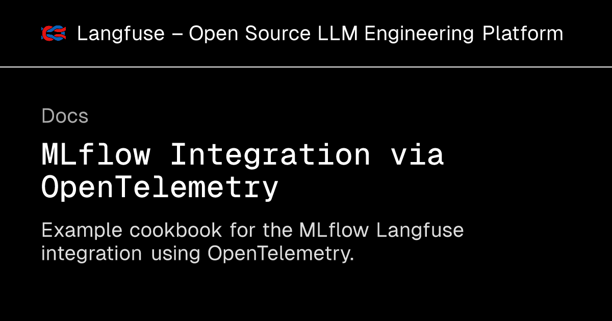 Mlflow Integration Via Opentelemetry Langfuse