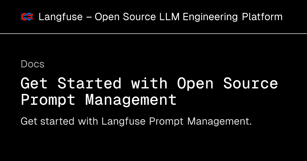 Get Started with Open Source Prompt Management - Langfuse