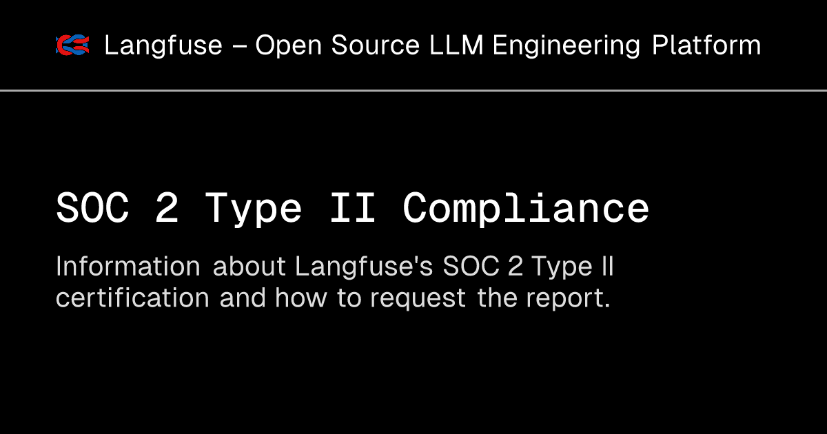 SOC 2 Type II Compliance - Langfuse