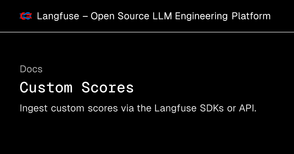 Custom Scores - Langfuse