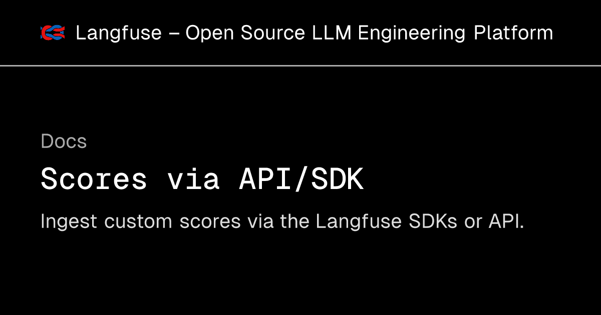 Scores via API/SDK - Langfuse