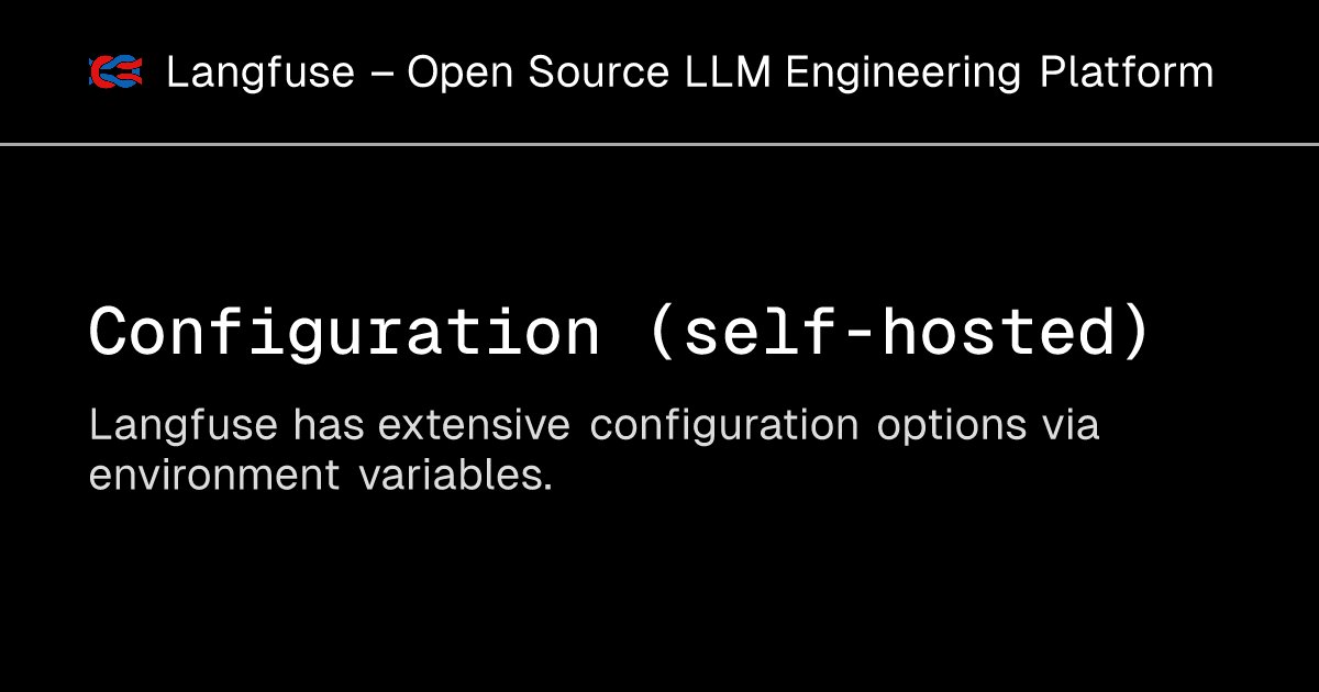 Configuration (self-hosted) - Langfuse