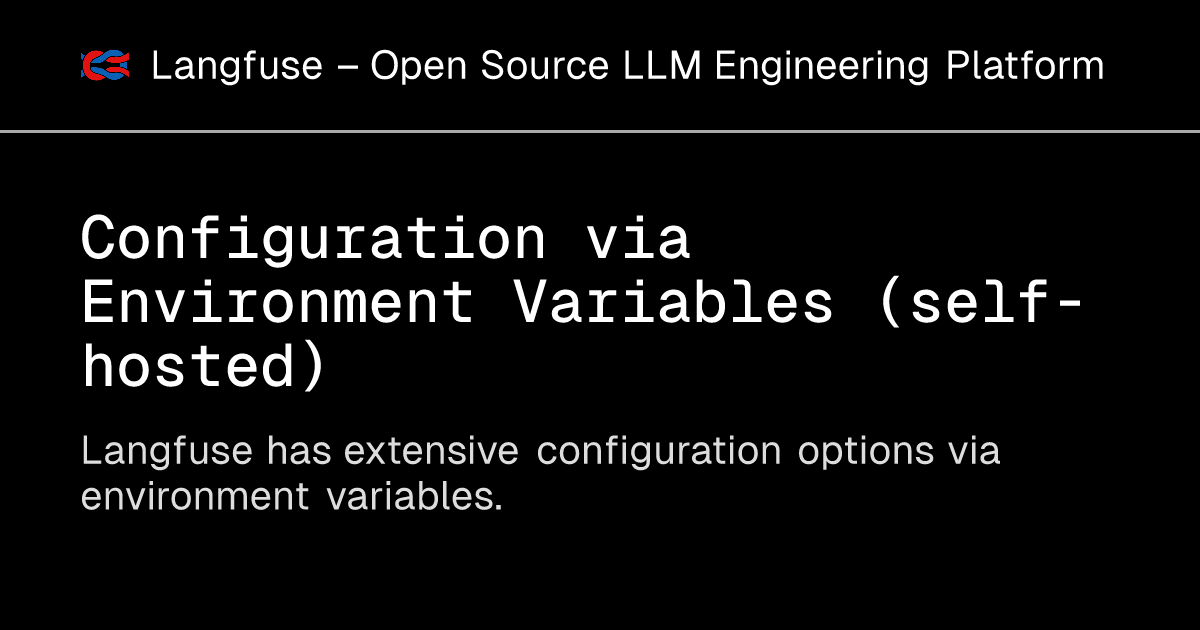Configuration via Environment Variables (self-hosted) - Langfuse