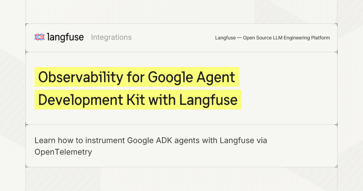 Observability for Google Agent Development Kit with Langfuse - Langfuse