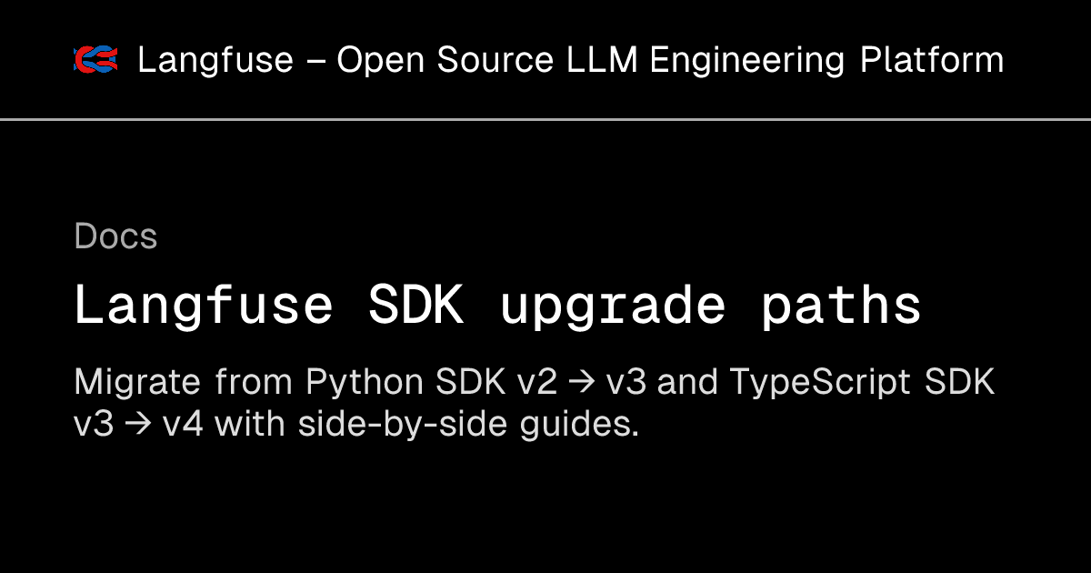 Langfuse SDK upgrade paths - Langfuse