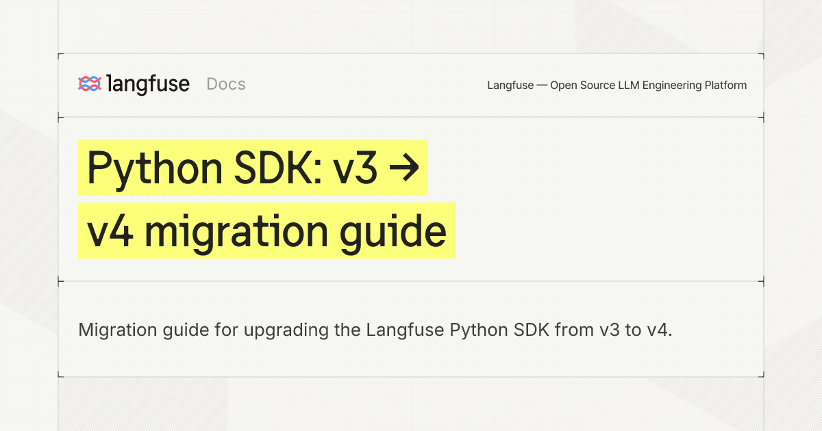 Python SDK: v3 → v4 migration guide - Langfuse