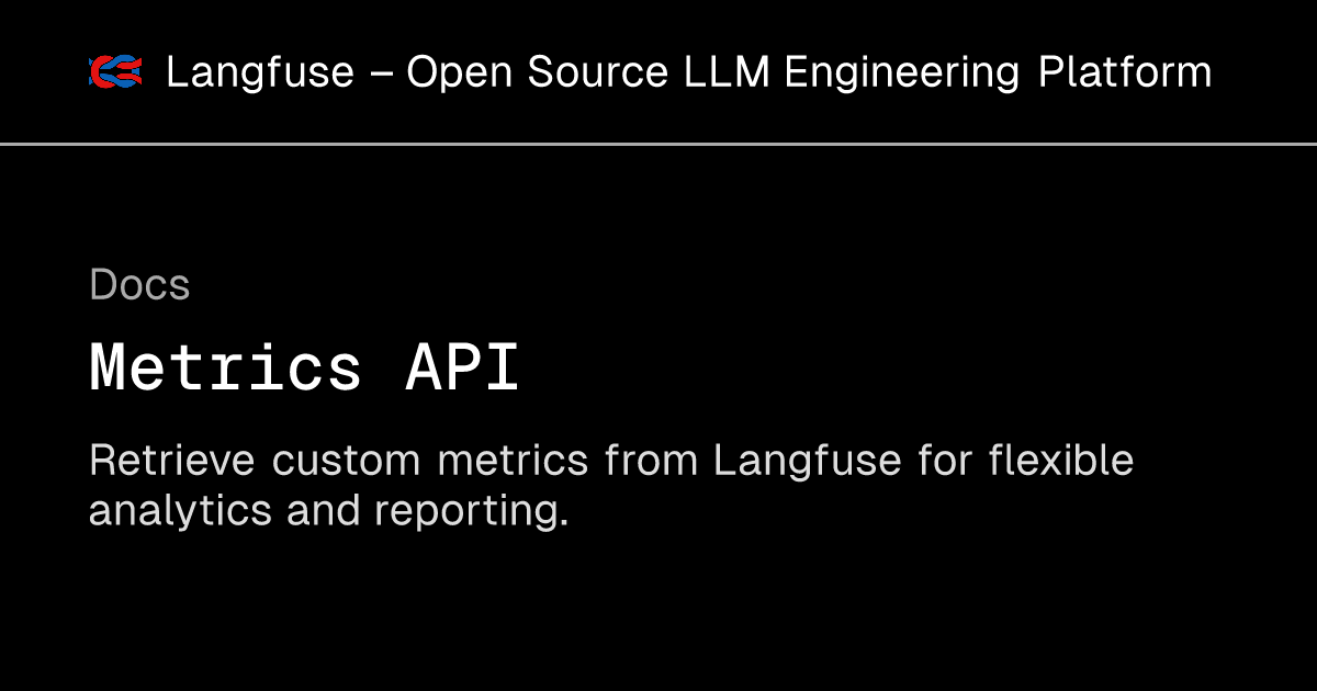 Metrics API - Langfuse