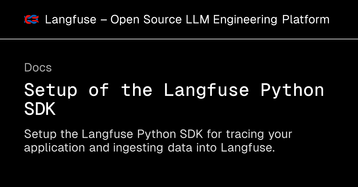Setup of the Langfuse Python SDK - Langfuse