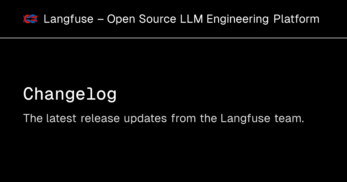 Changelog - Langfuse