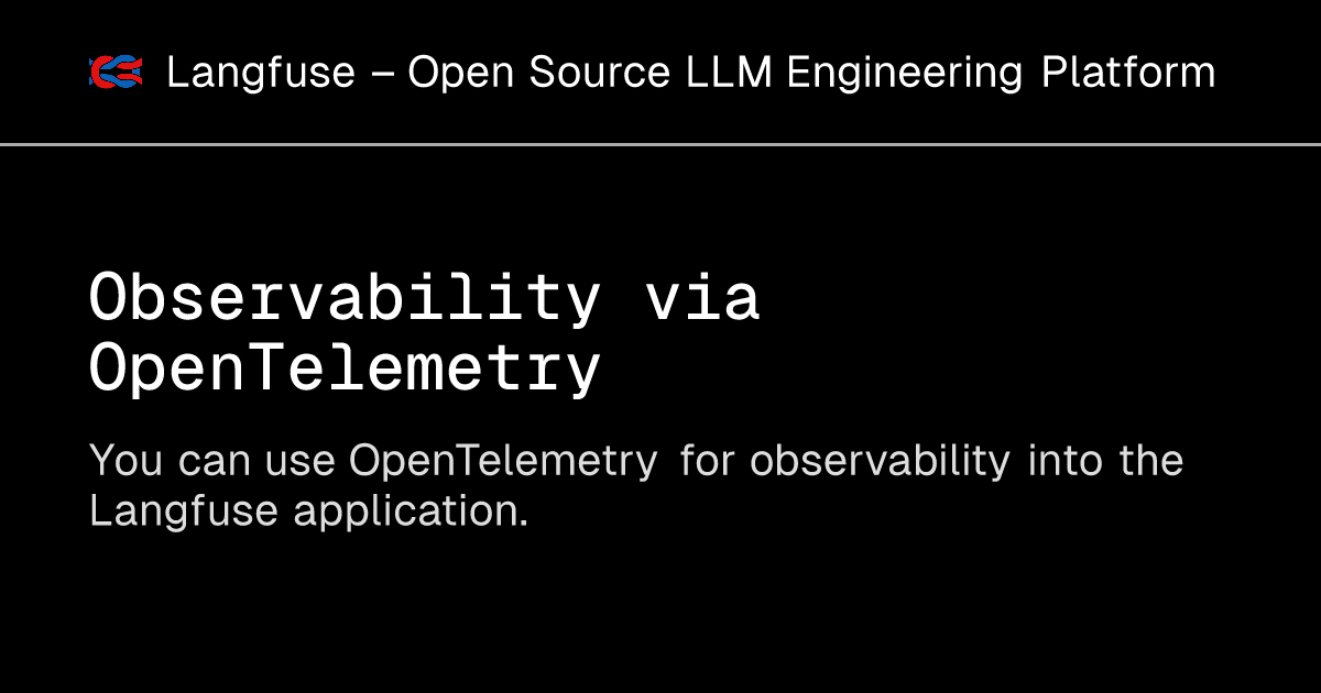 Observability via OpenTelemetry - Langfuse