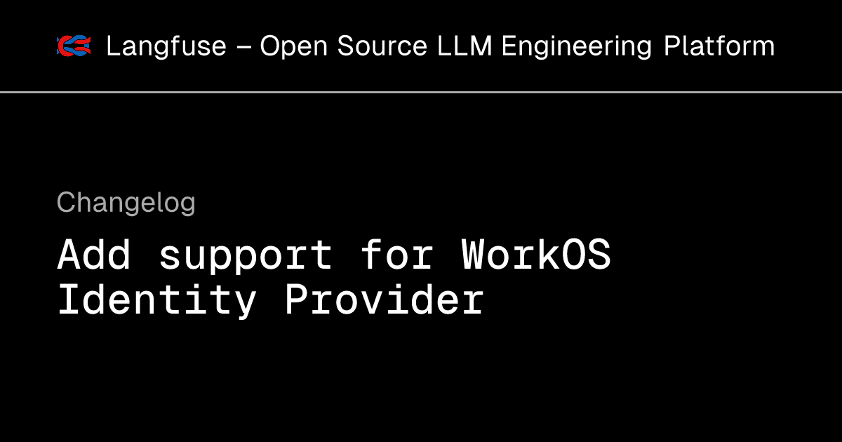 Add support for WorkOS Identity Provider - Langfuse