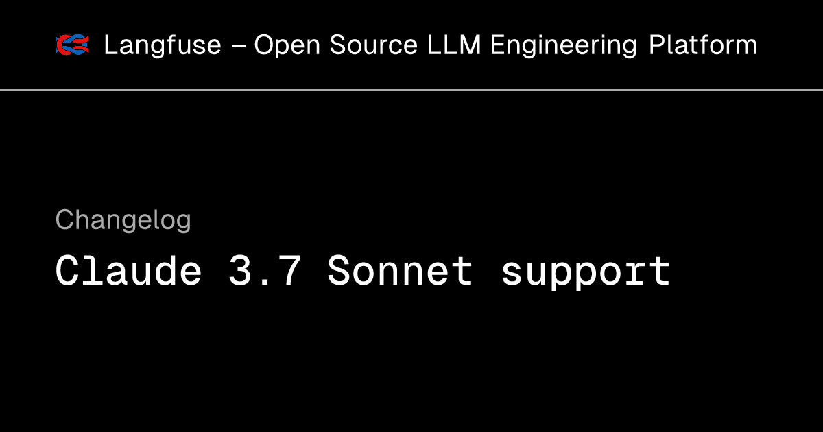 Claude 3.7 Sonnet support - Langfuse