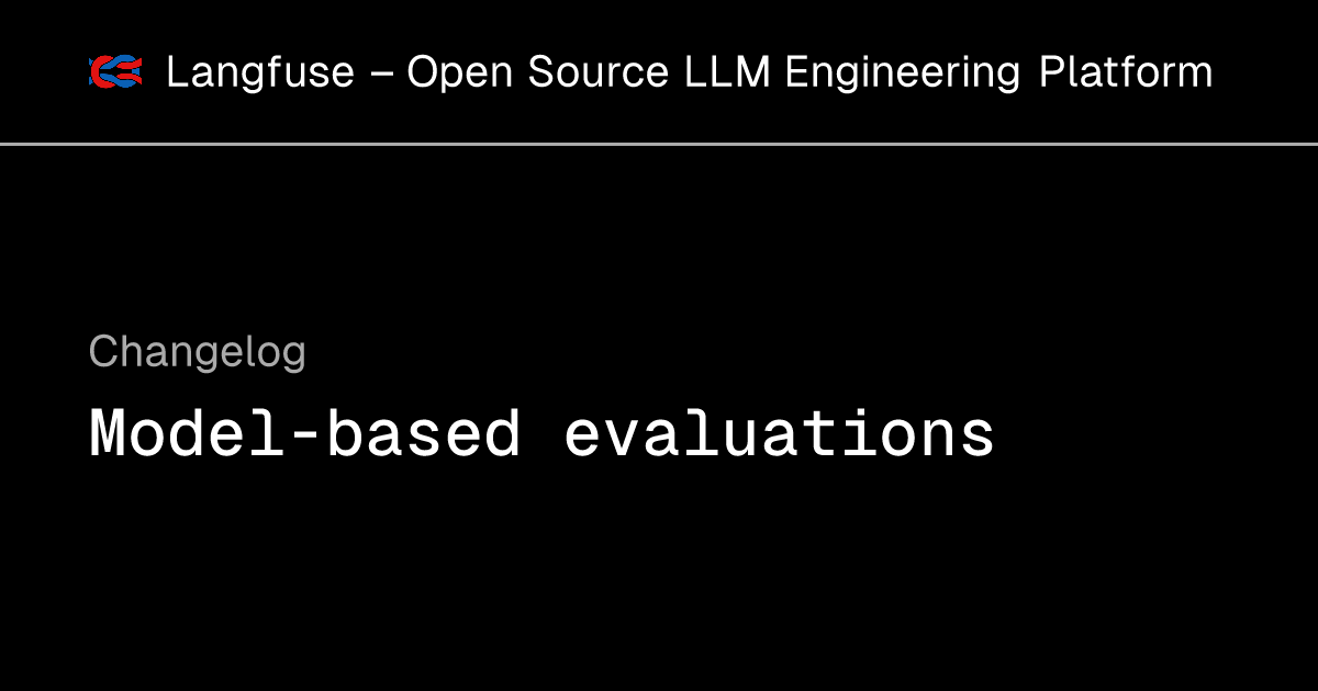 Model-based evaluations - Langfuse