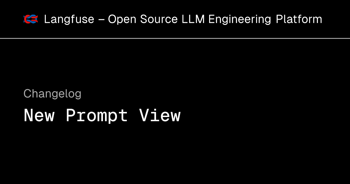 New Prompt View - Langfuse