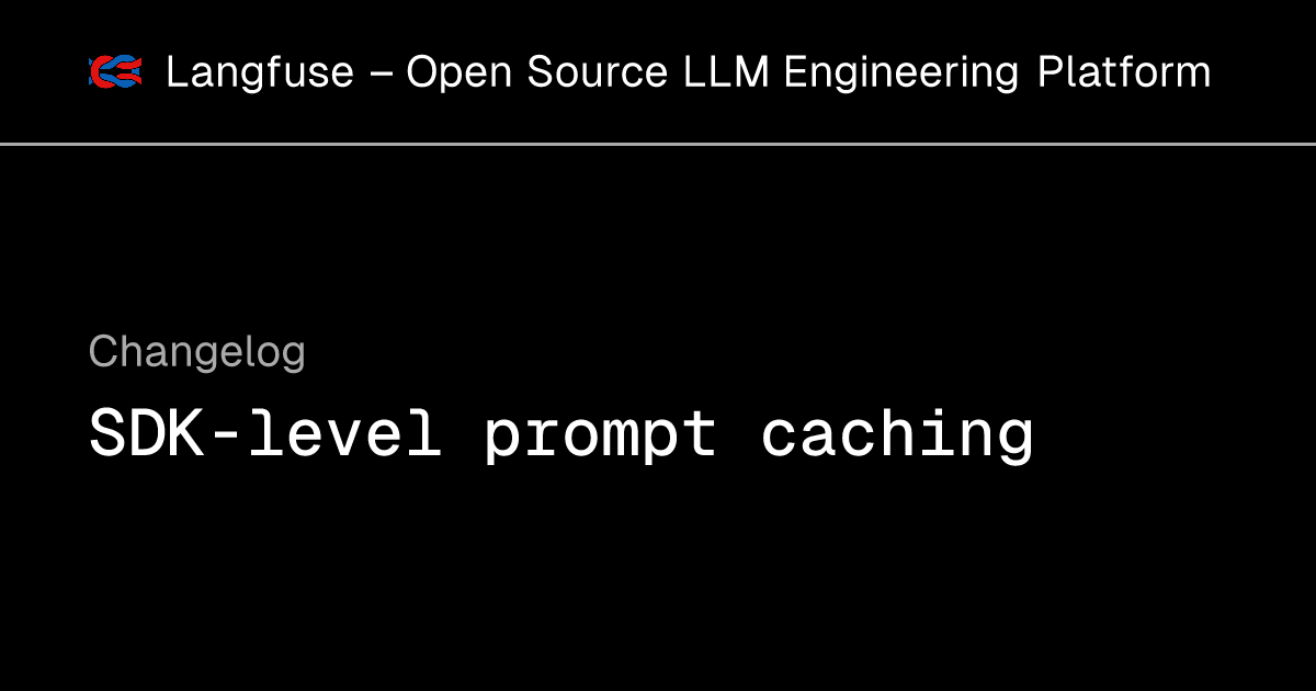 Sdk Level Prompt Caching Langfuse