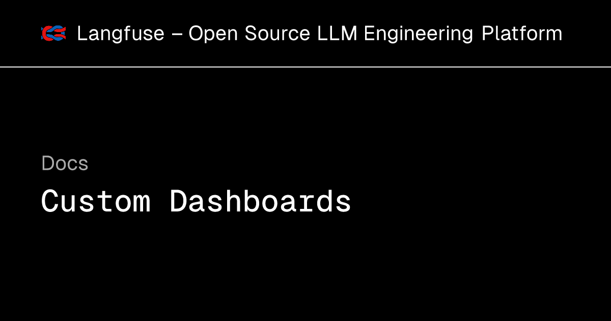 Custom Dashboards - Langfuse