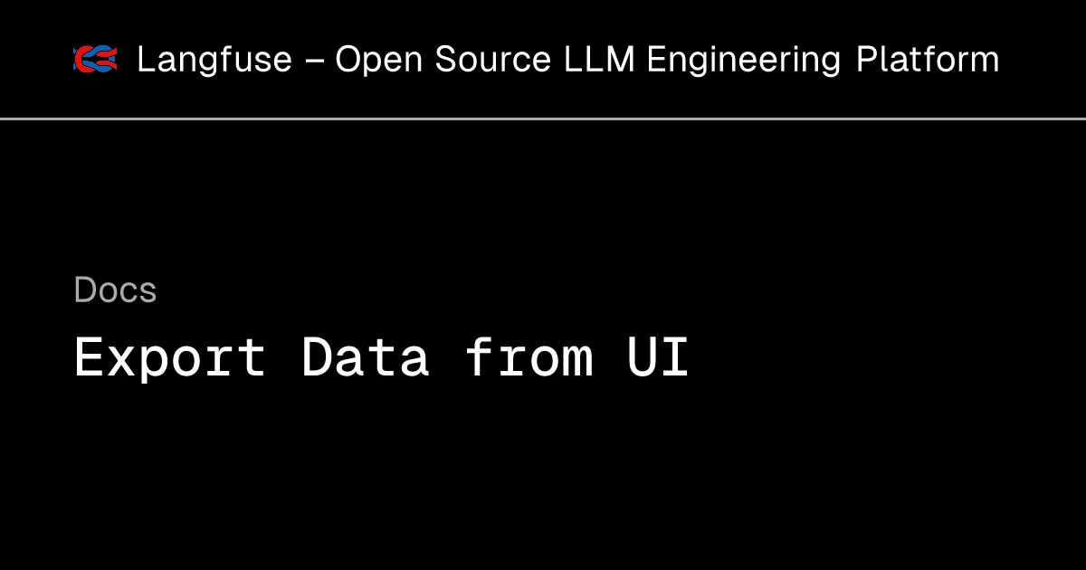 Export Data from UI - Langfuse
