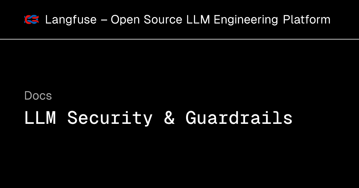 LLM Security & Guardrails - Langfuse