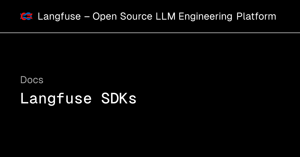 Langfuse SDKs - Langfuse