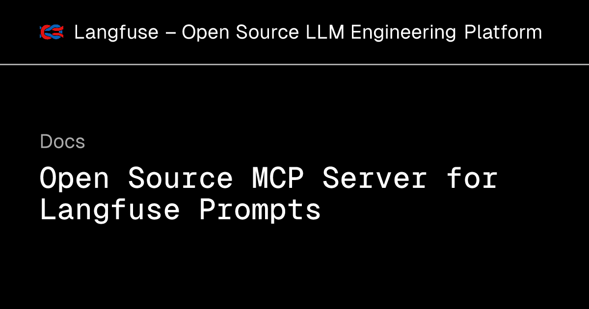 Open Source MCP Server for Langfuse Prompts - Langfuse