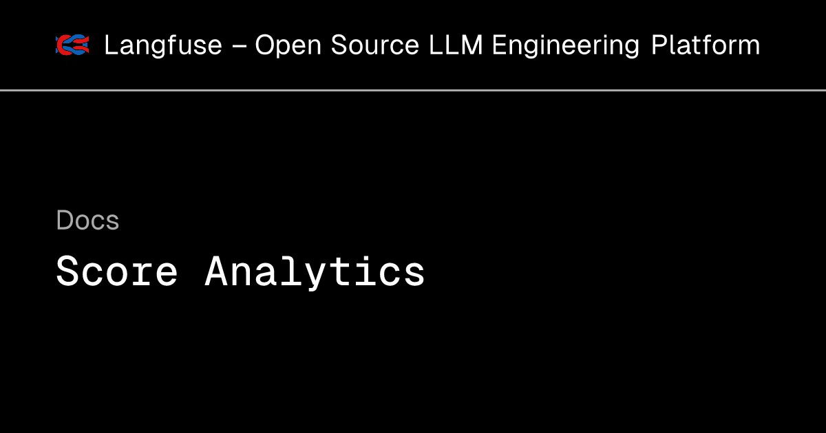 Score Analytics - Langfuse