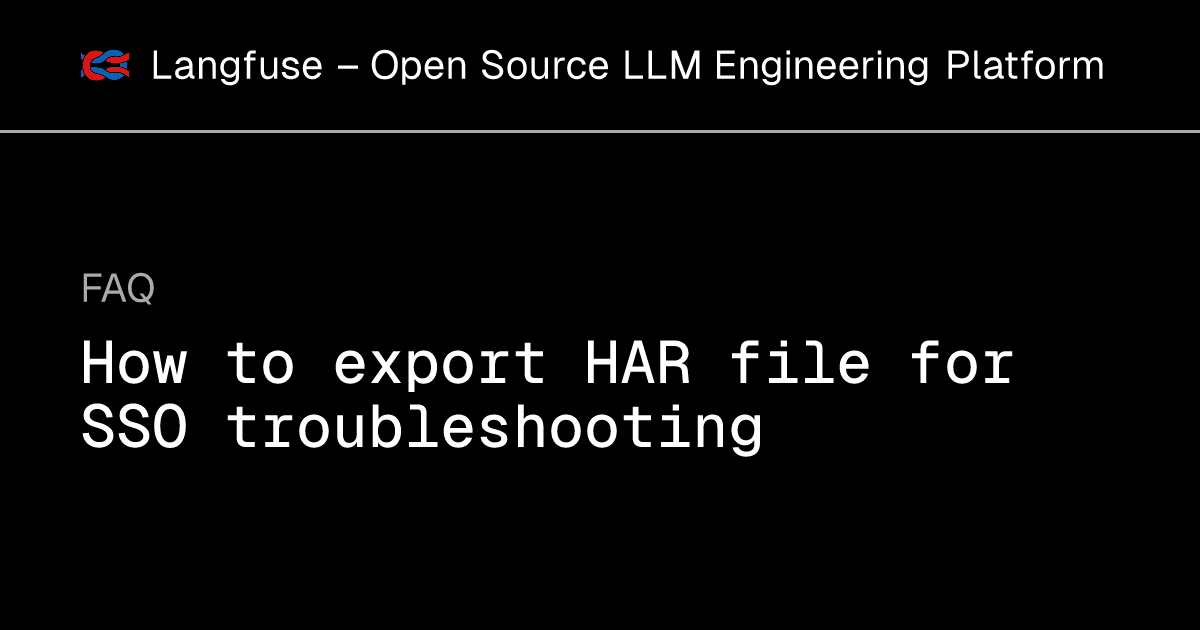 How to export HAR file for SSO troubleshooting - Langfuse