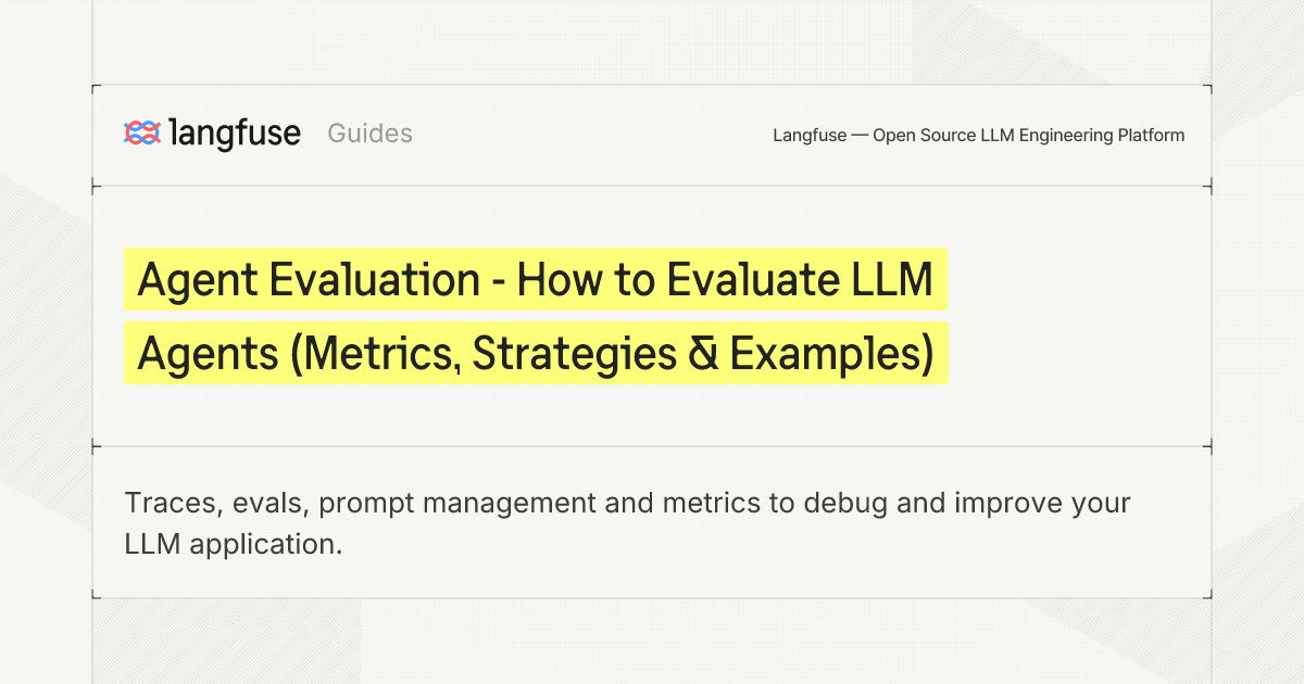 Agent Evaluation - How to Evaluate LLM Agents (Metrics, Strategies ...