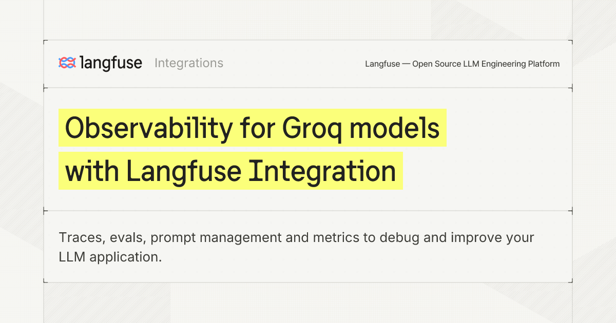 Observability for Groq models with Langfuse Integration - Langfuse