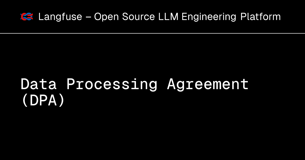 Data Processing Agreement (DPA) - Langfuse