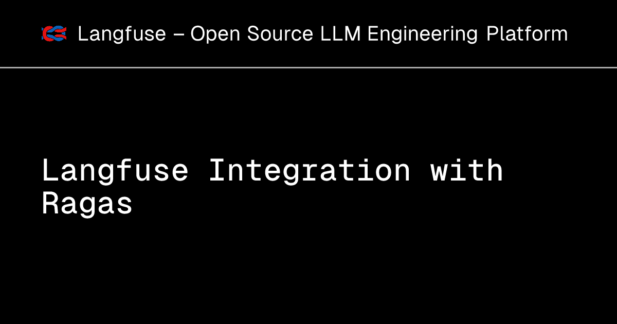 Langfuse Integration with Ragas - Langfuse