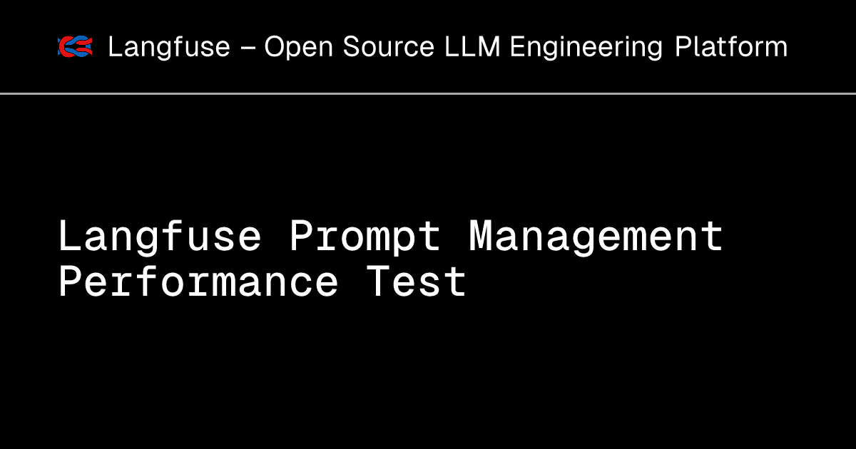 Langfuse Prompt Management Performance Test - Langfuse