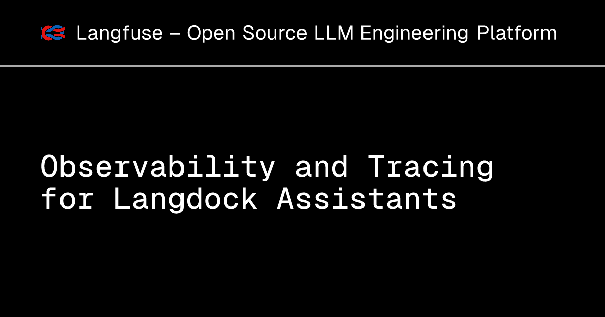 Observability and Tracing for Langdock Assistants - Langfuse