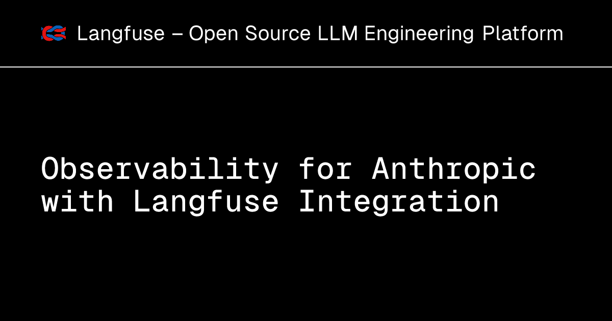Observability for Anthropic with Langfuse Integration - Langfuse