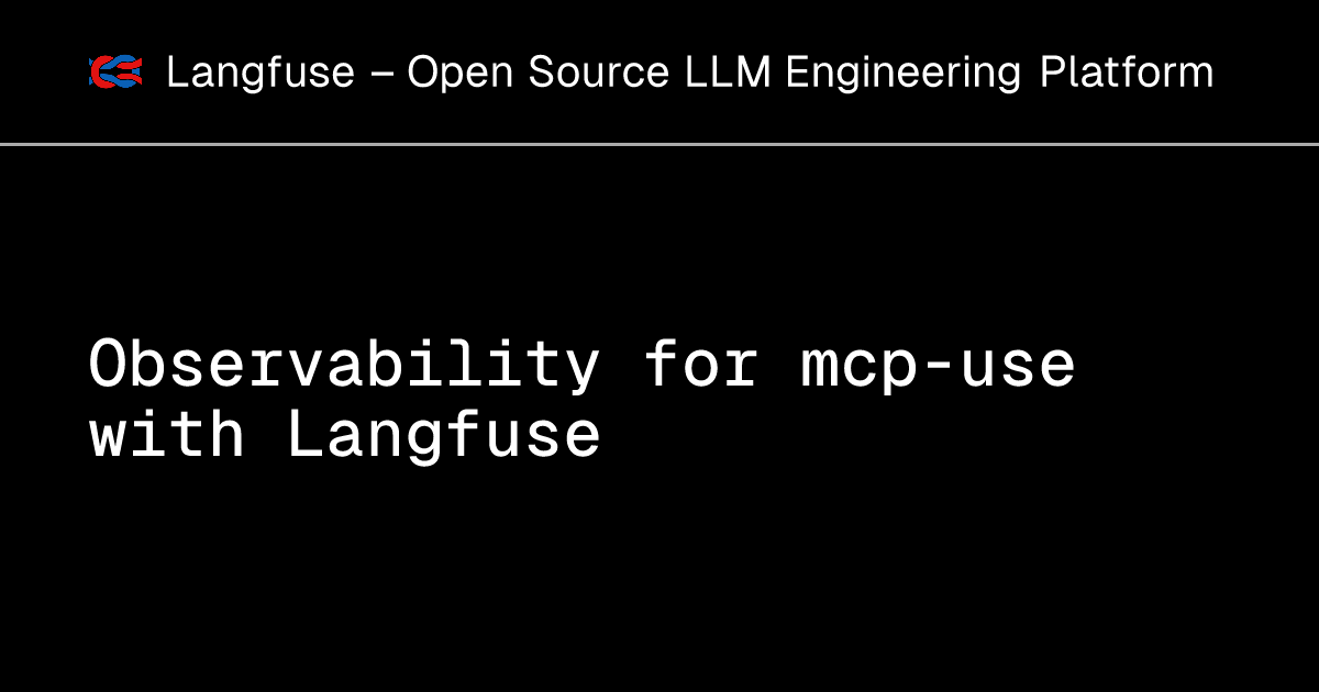 Observability for mcp-use with Langfuse - Langfuse