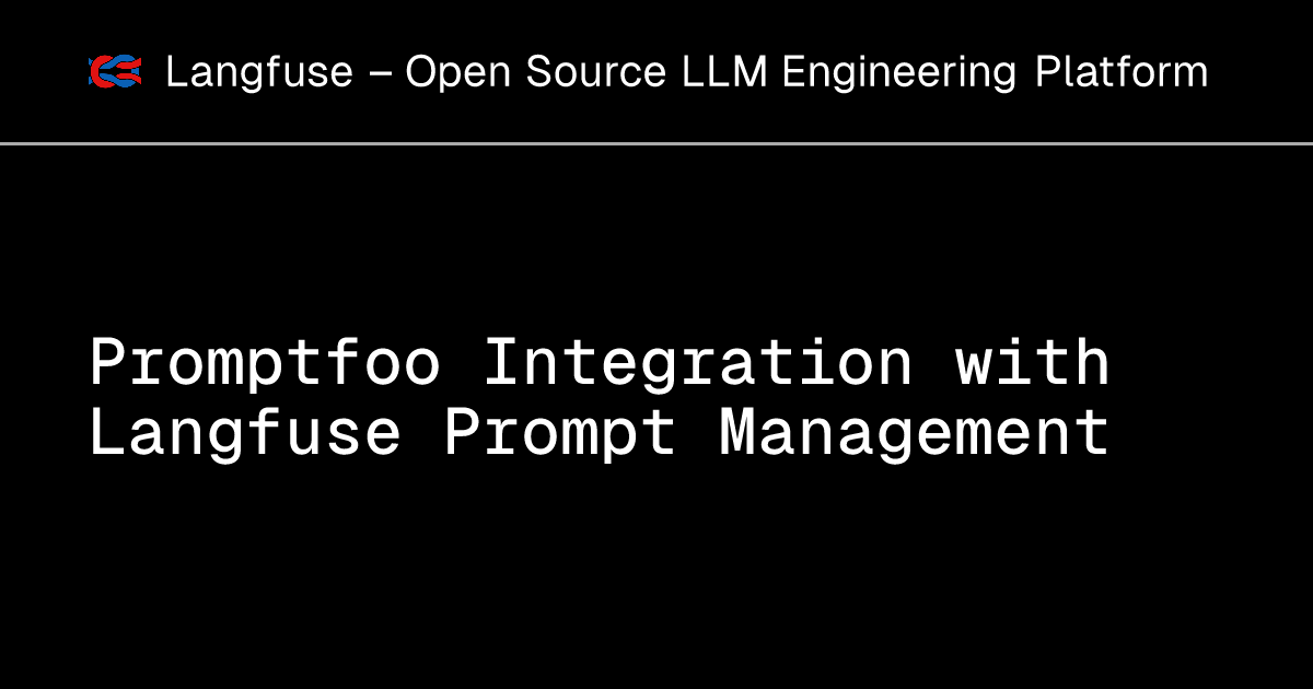 Promptfoo Integration with Langfuse Prompt Management - Langfuse