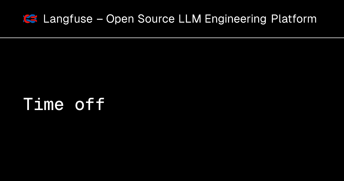 Time off - Langfuse Handbook