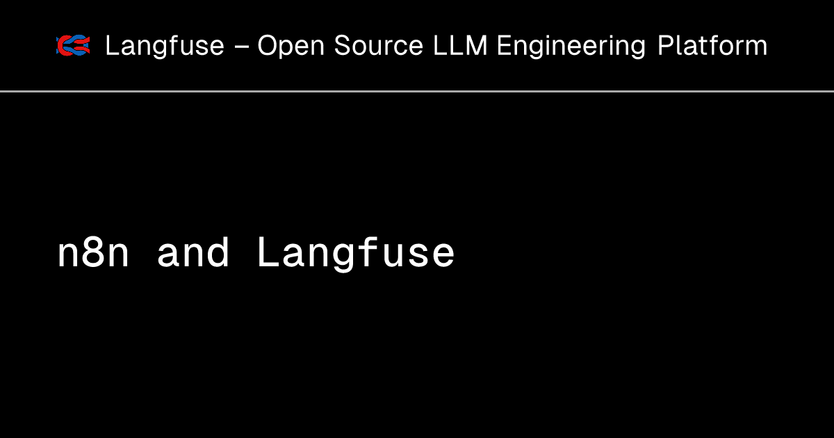 n8n and Langfuse - Langfuse