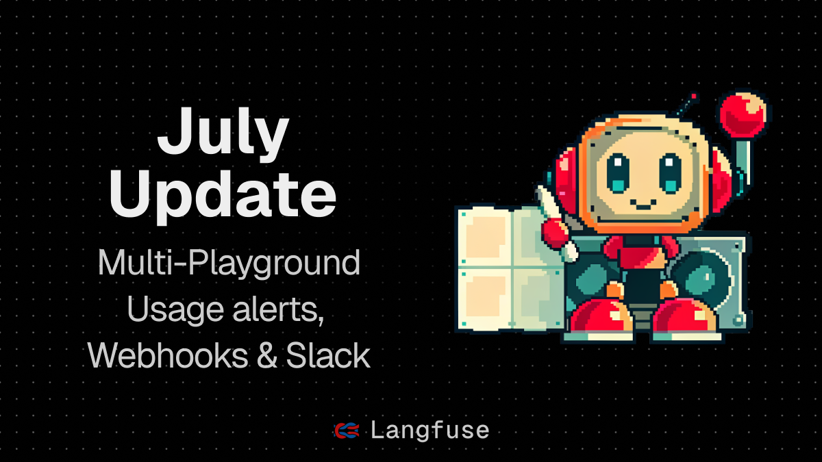 Langfuse July Update - Langfuse Blog